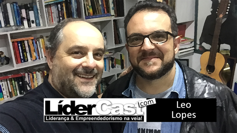 LíderCast 078 Leo Lopes – Portal Café Brasil