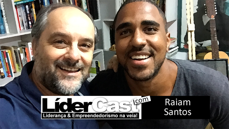 LíderCast 060 – Raiam Santos – Portal Café Brasil