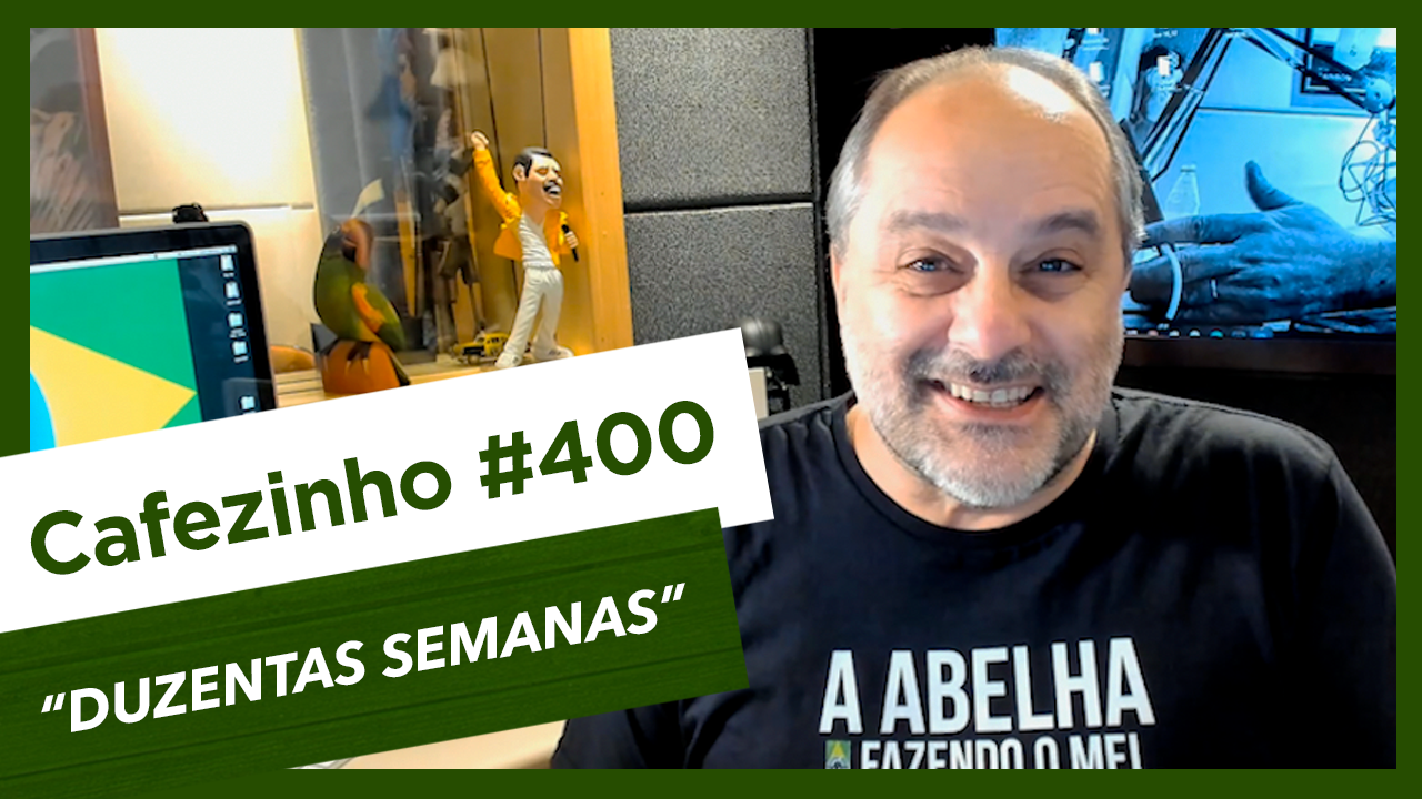 Cafezinho 400 – Duzentas semanas – Portal Café Brasil