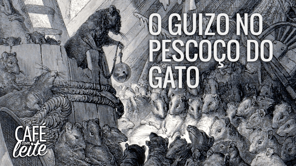 O Guizo no Pescoço do Gato – Portal Café Brasil